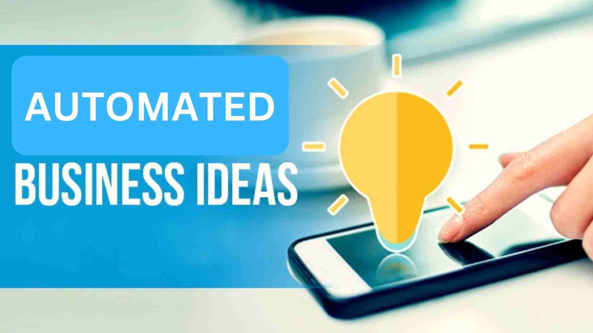 Discover Success: Embrace Automated Business Ideas for Smooth Growth ... Discover Success: Embrace Automated Business Ideas for Smooth Growth ...